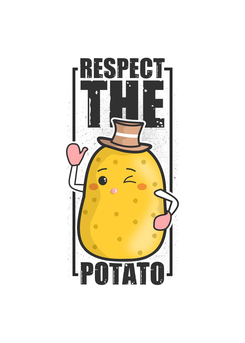 'Respect The Potato' Poster by Lukes Pixel Studio | Displate