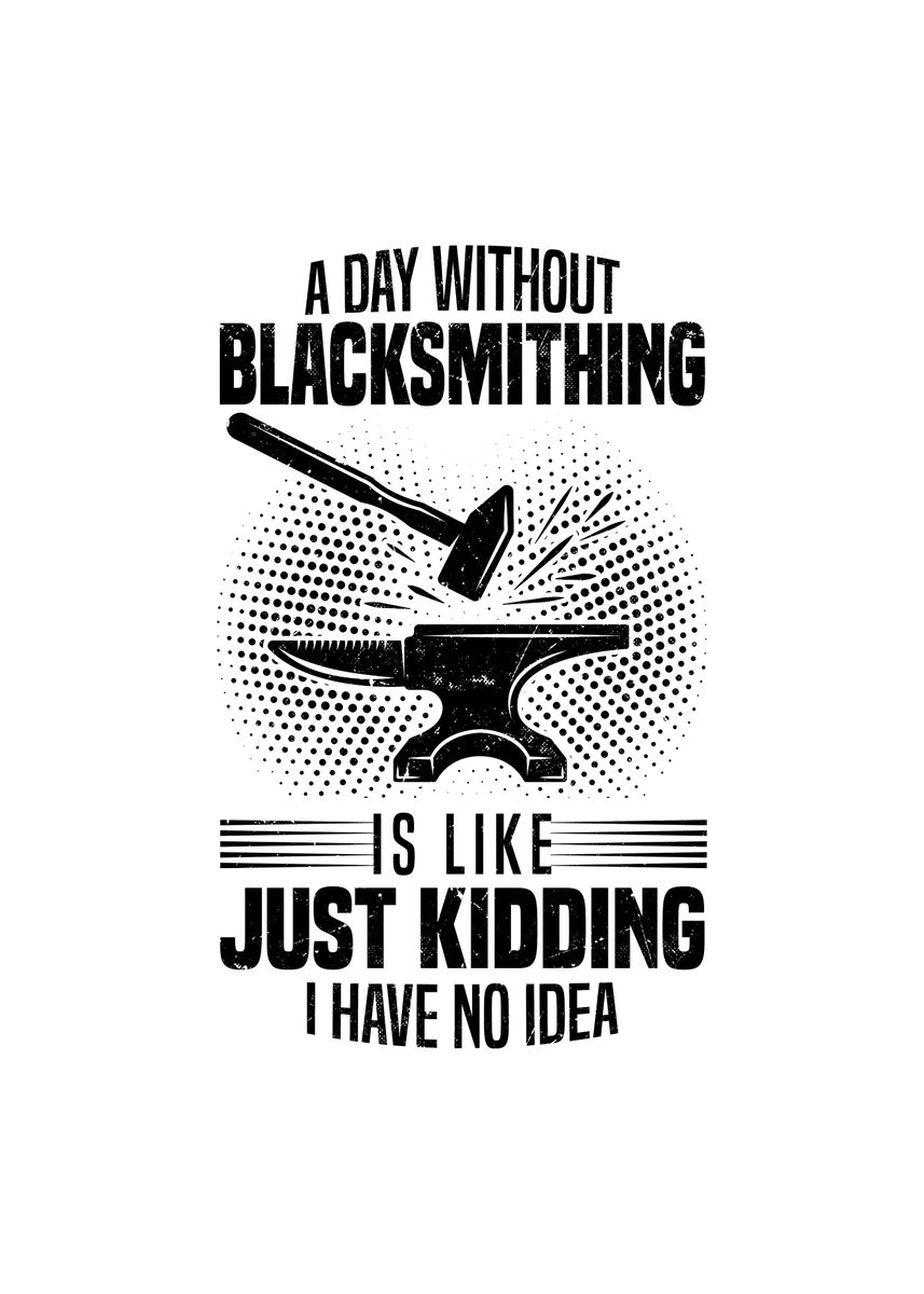 'Forging Anvil Forge Gifts' Poster by TW Design | Displate