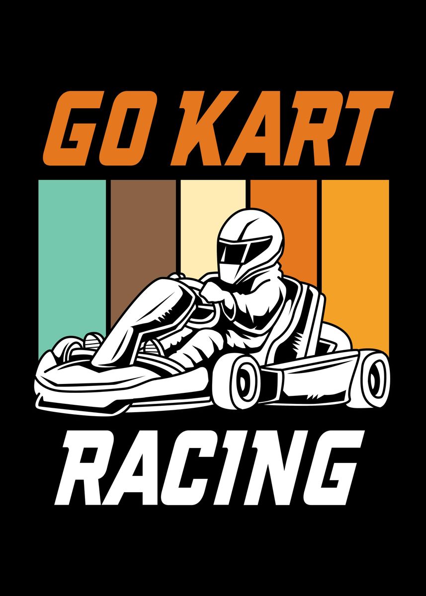 'Go Kart Racing' Poster, picture, metal print, paint by FunnyGifts ...