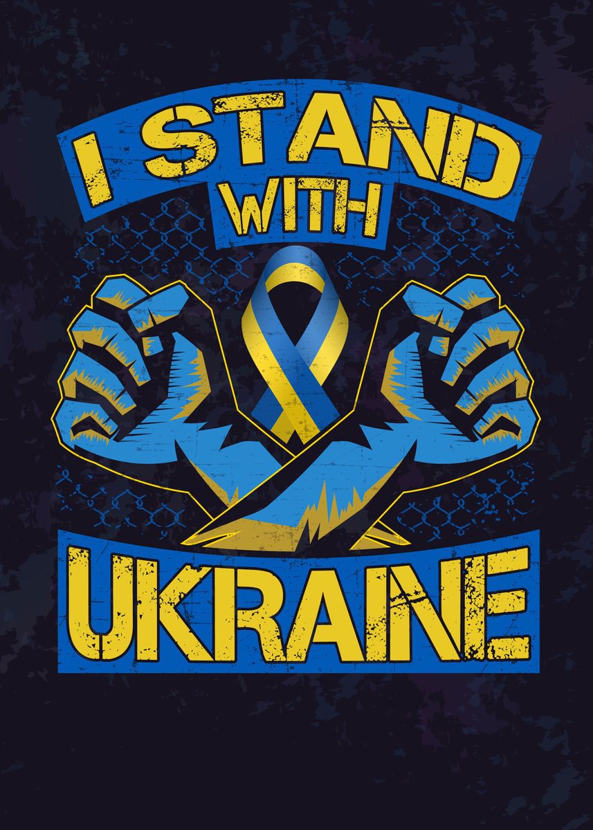 'I Stand With Ukraine' Poster, picture, metal print, paint by Xăm Việt ...