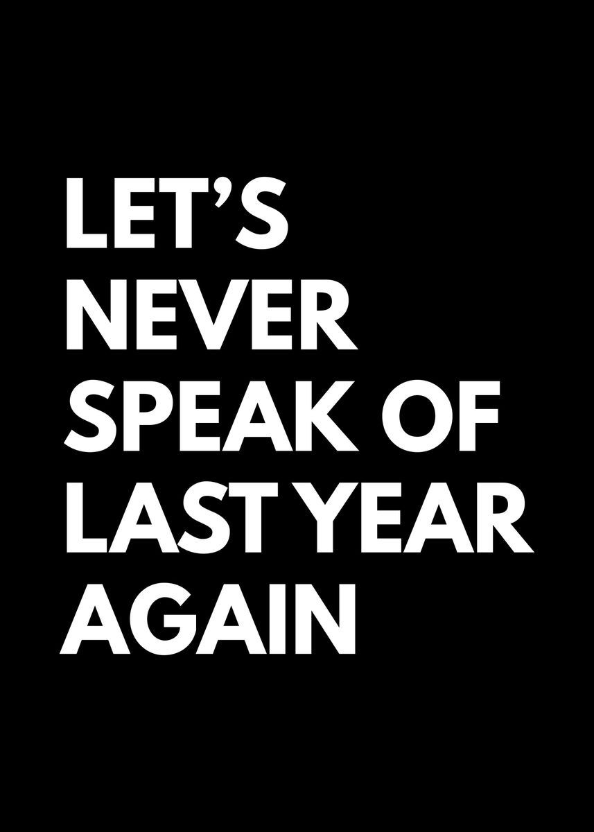 'Last Year' Poster, picture, metal print, paint by DanielSaverio De ...