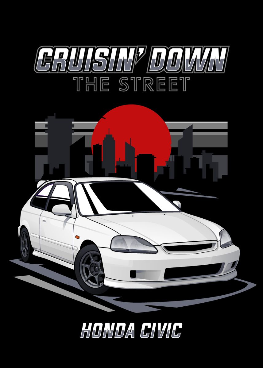 'Honda Civic Cruising Down' Poster, picture, metal print, paint by ...