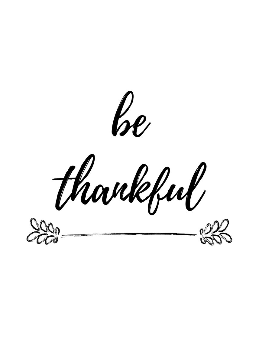 'Be Thankful' Poster, picture, metal print, paint by SoulArt Shop ...