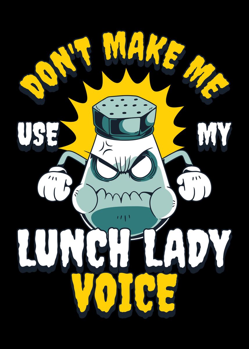 'Lunch Lady Voice' Poster by CatRobot | Displate