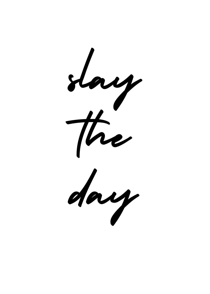 'Slay The Day' Poster, picture, metal print, paint by SoulArt Shop ...