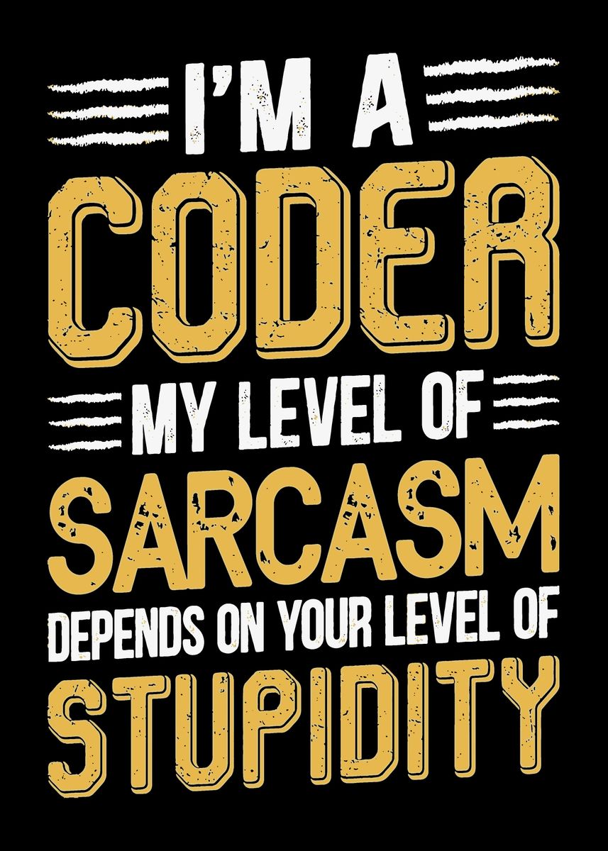 'Programmer Coder' Poster, picture, metal print, paint by Metal Posters ...