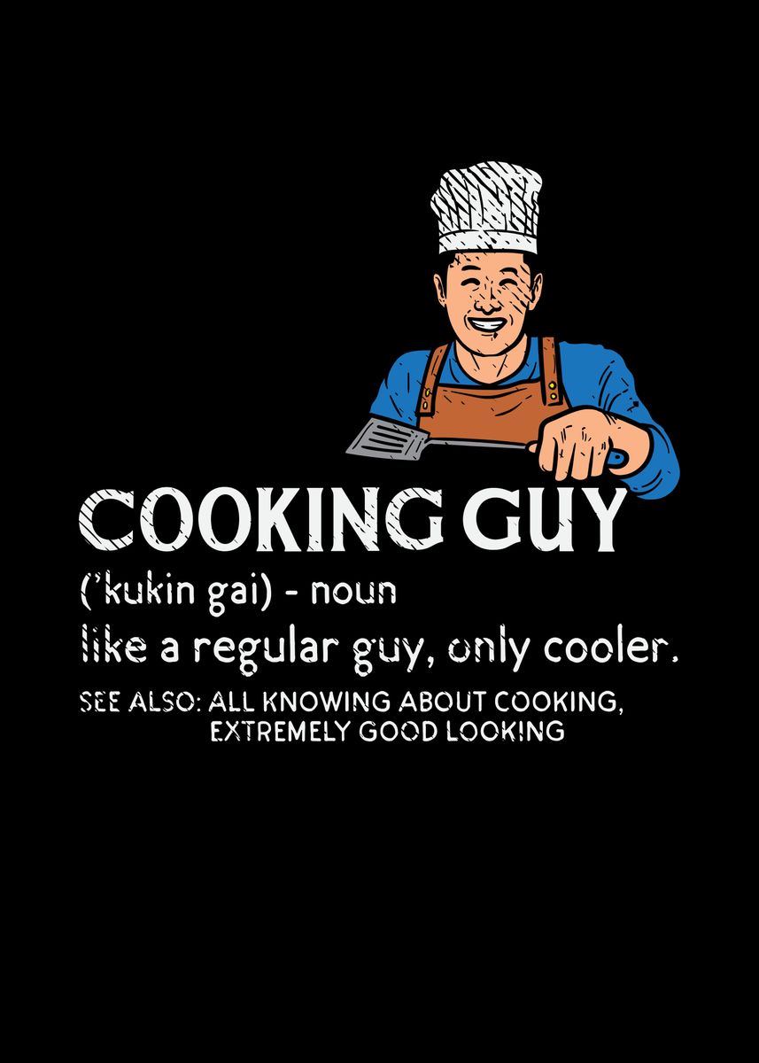 'Cooking Guy Definition' Poster by Shiva121 | Displate