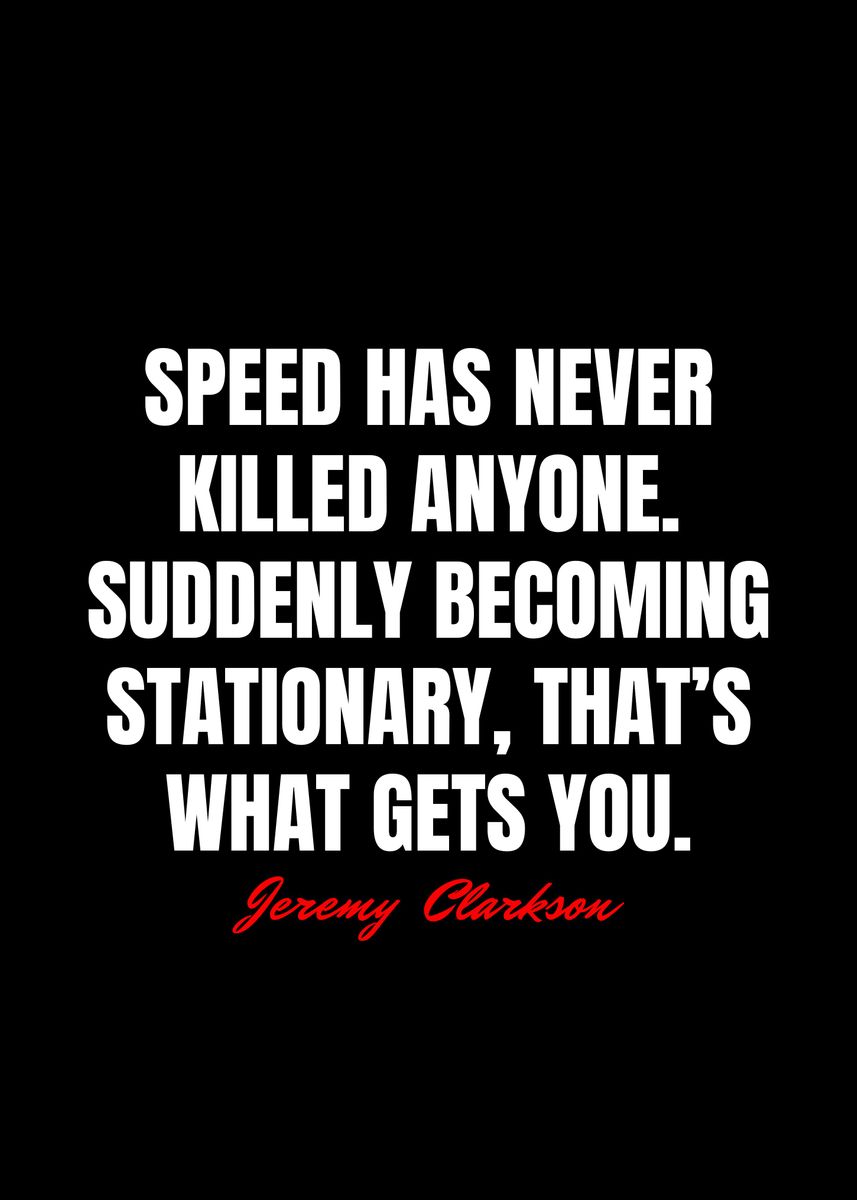 'Jeremy Clarkson Quotes' Poster, picture, metal print, paint by Best ...