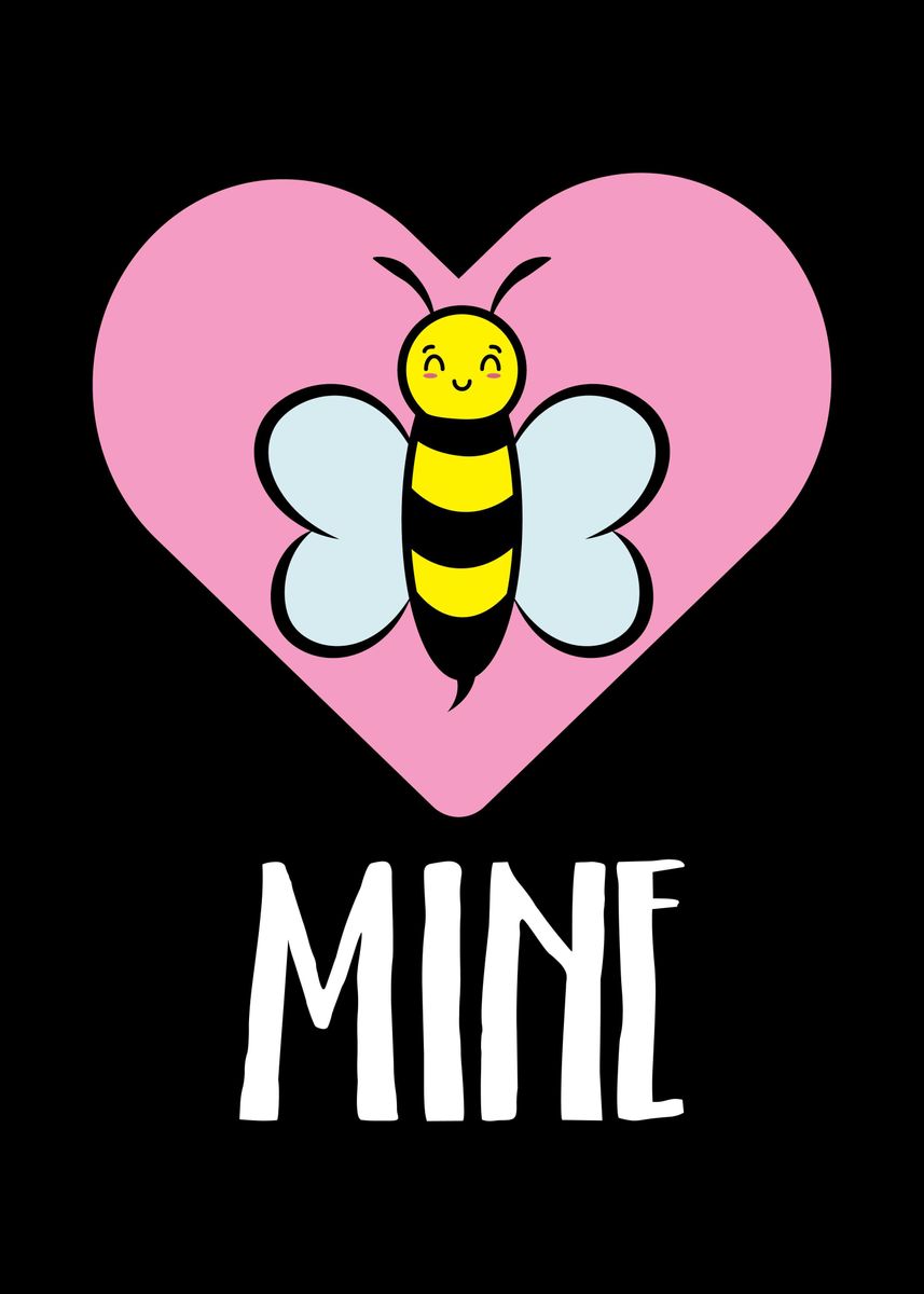 'Bee Mine' Poster, picture, metal print, paint by DanielSaverio De ...