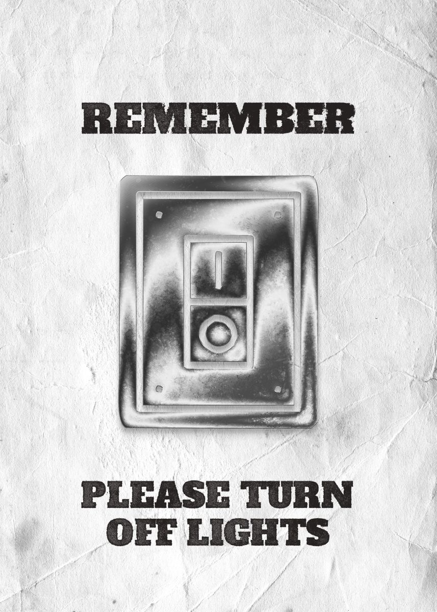 'Turn off lights ' Poster, picture, metal print, paint by The Flowers ...
