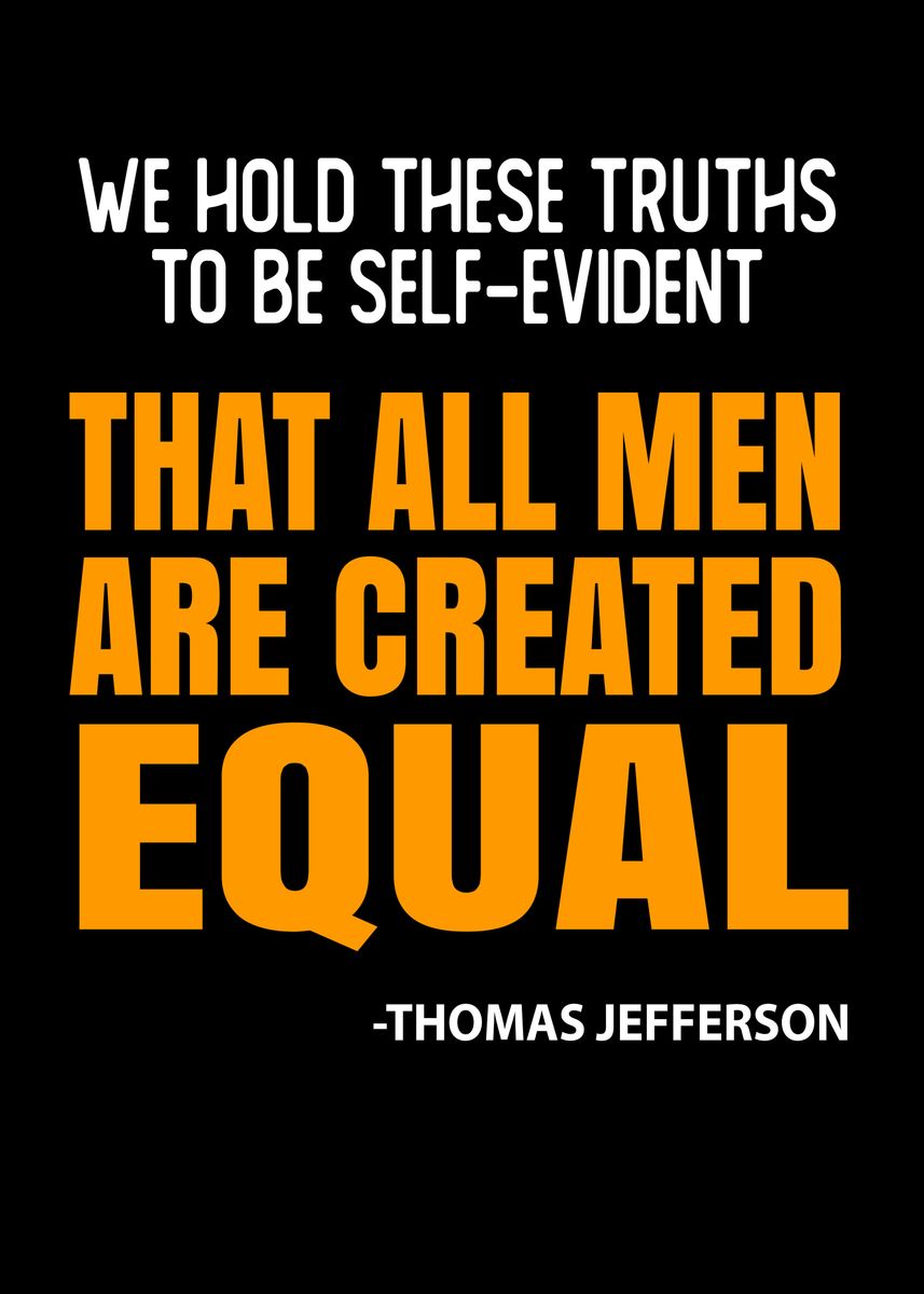 'Men Are Created Equal' Poster, picture, metal print, paint by Hexor ...