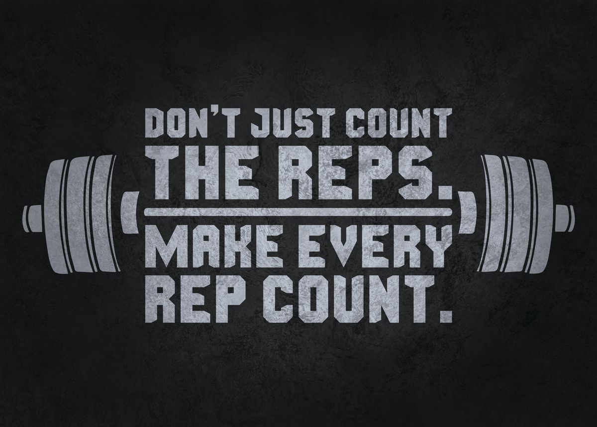 'Make Every Rep Count' Poster by chanmatthewchan | Displate