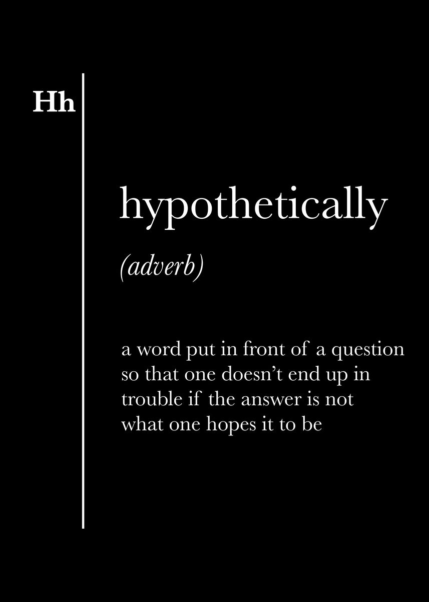 'Hypothetically' Poster, picture, metal print, paint by Karin Studio ...