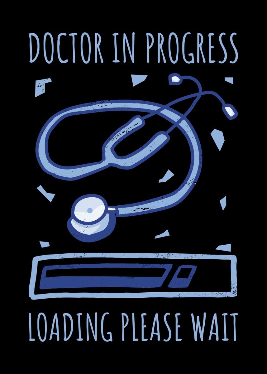 'Doctor In Progress' Poster, picture, metal print, paint by CatRobot ...
