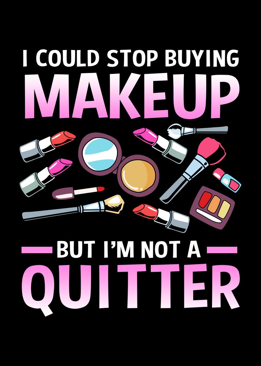 'Funny Makeup Artist' Poster, picture, metal print, paint by FunnyGifts ...
