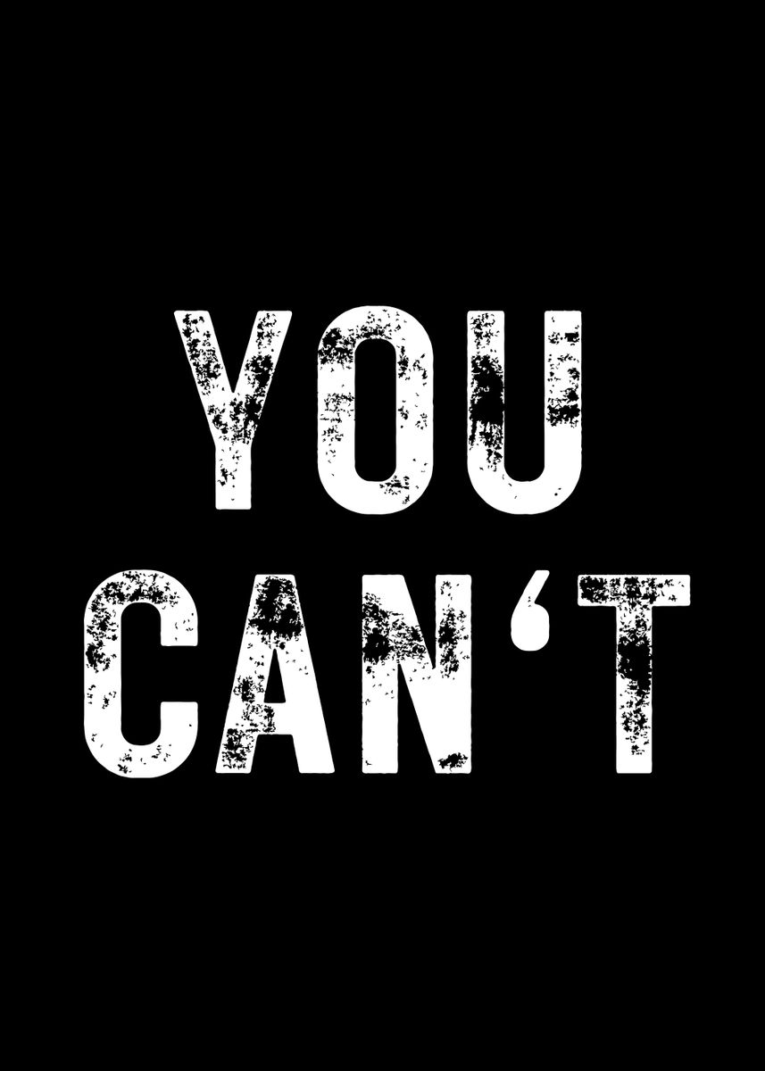 'You Cant' Poster by Simon Clement | Displate