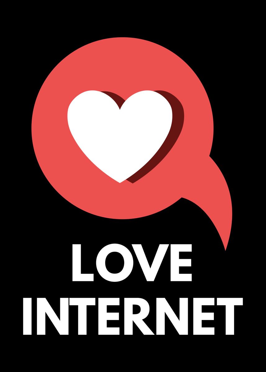 'Love Internet' Poster by DanielSaverio De Simone | Displate