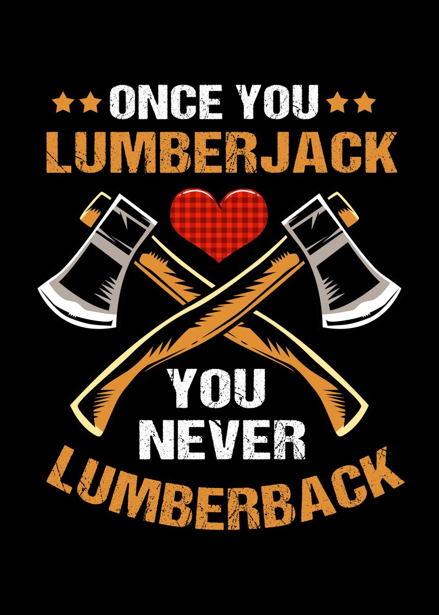 'Lumberjack Funny' Poster, picture, metal print, paint by FunnyGifts ...