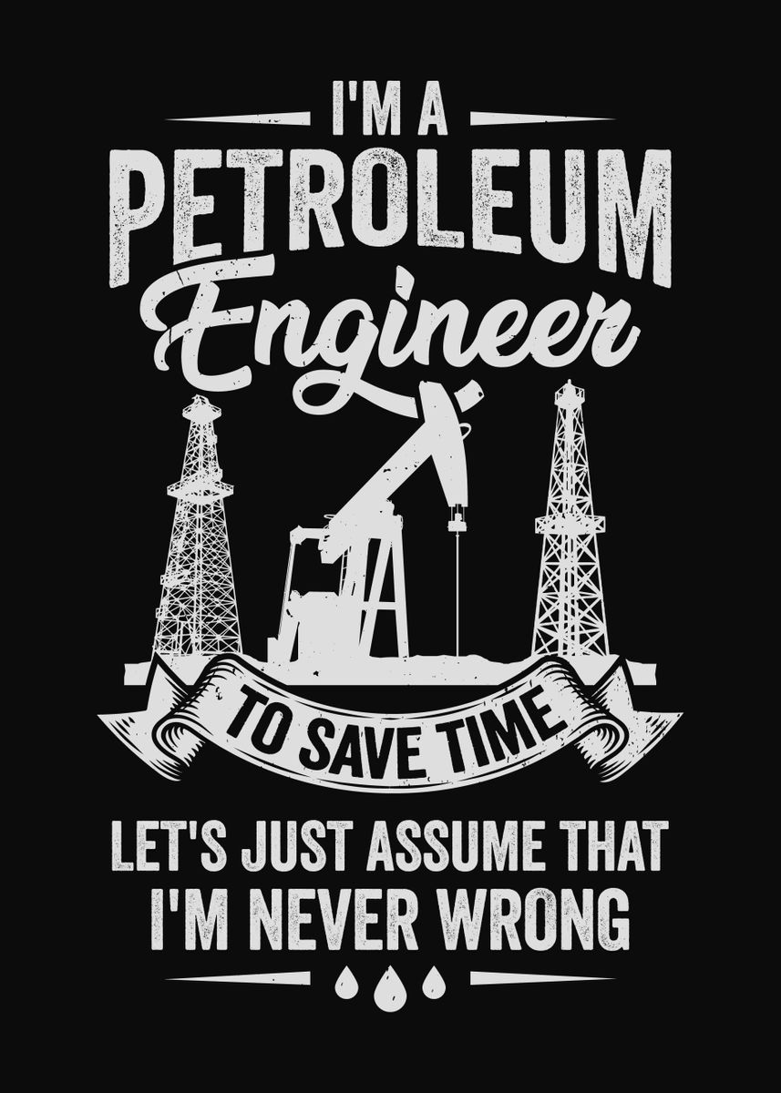 'Petroleum Engineer Design' Poster, picture, metal print, paint by ...