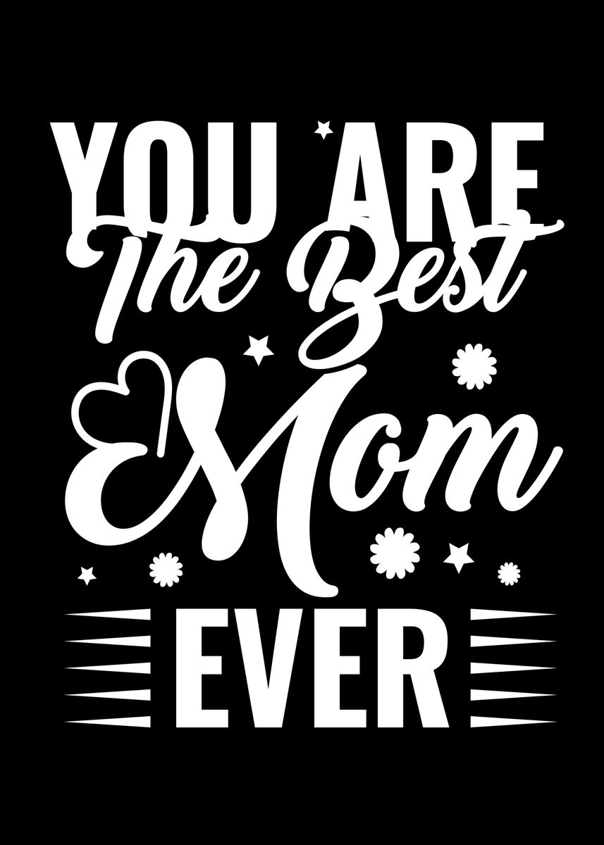 'Best Mom Ever' Poster by ZS C O M M E R C E | Displate