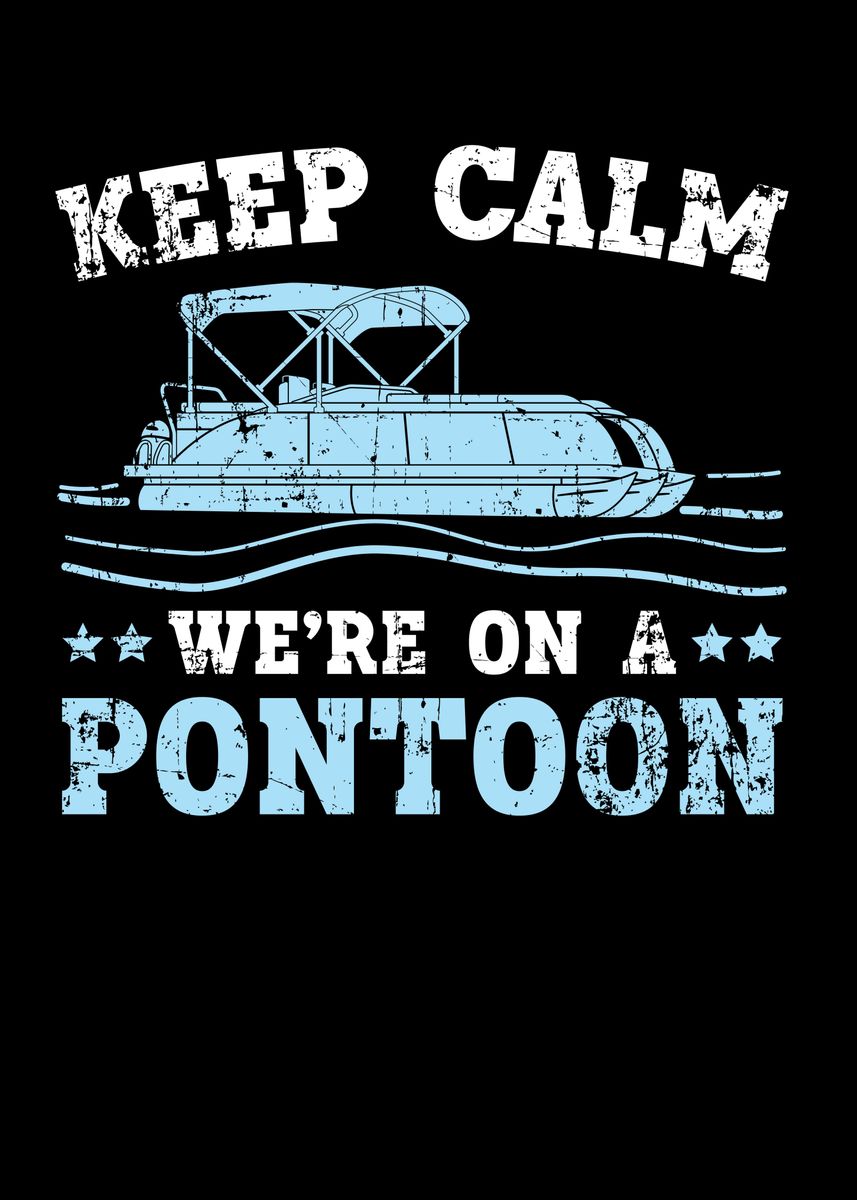 'Were On A Pontoon' Poster, picture, metal print, paint by NAO | Displate