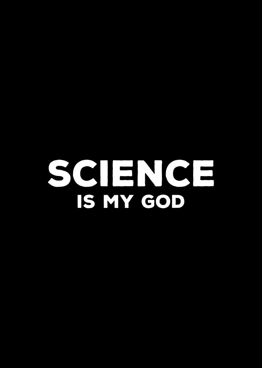 'Atheism Science God Gifts' Poster, picture, metal print, paint by TW ...