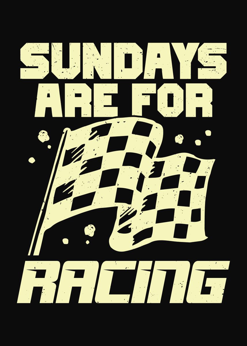 'Sundays Are For Racing' Poster, picture, metal print, paint by Marcel ...