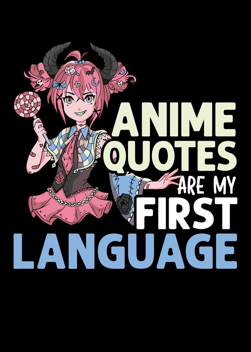 'Anime Quotes' Poster, picture, metal print, paint by NAO | Displate