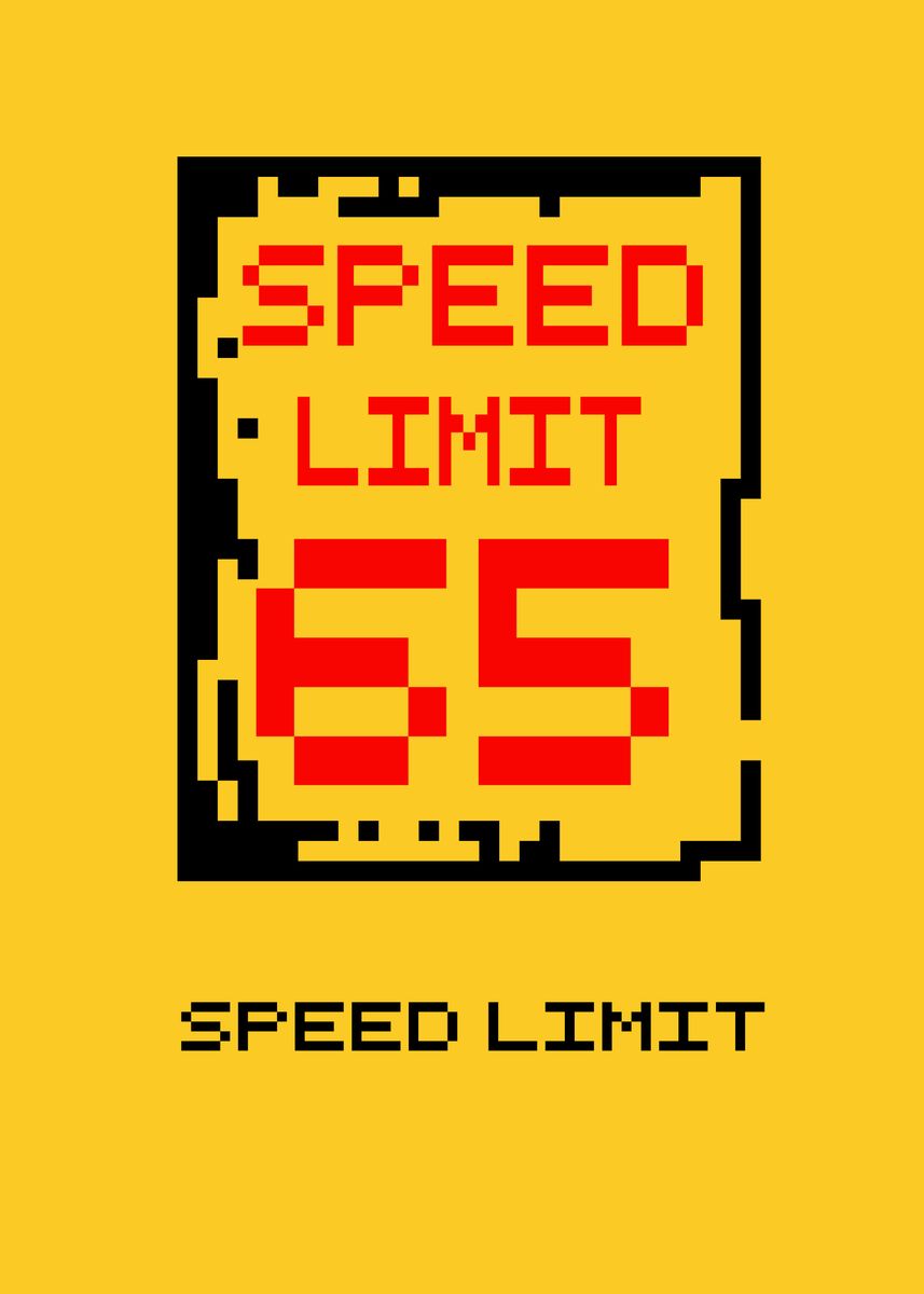 'Speed Limit' Poster, picture, metal print, paint by AD art | Displate