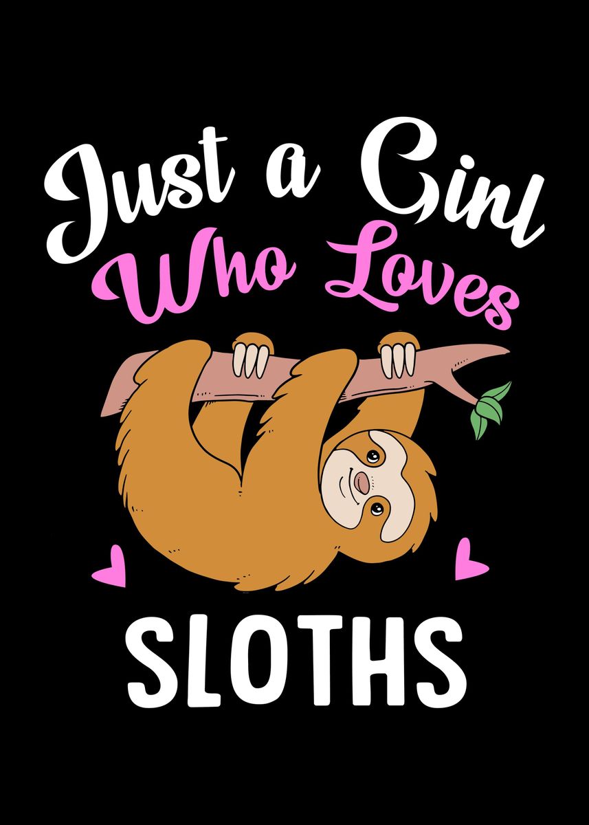 'Sloth Girl' Poster by FunnyGifts | Displate