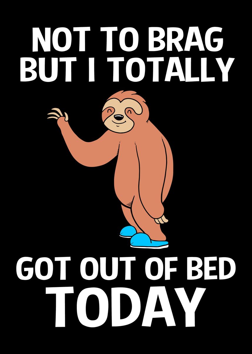 'Funny Sloth' Poster, picture, metal print, paint by FunnyGifts | Displate