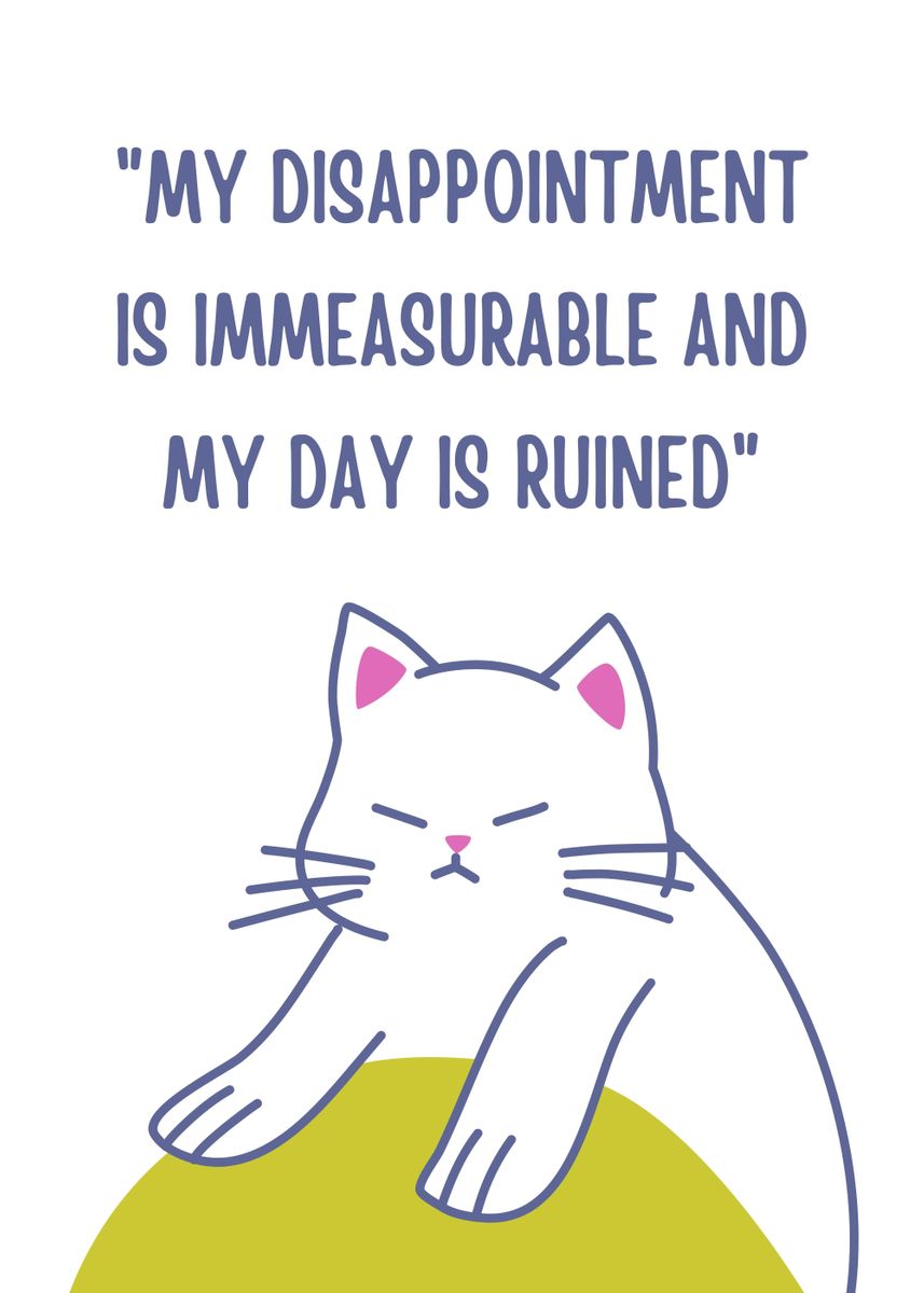 'Disappointed Cat' Poster, picture, metal print, paint by Simon Clement ...