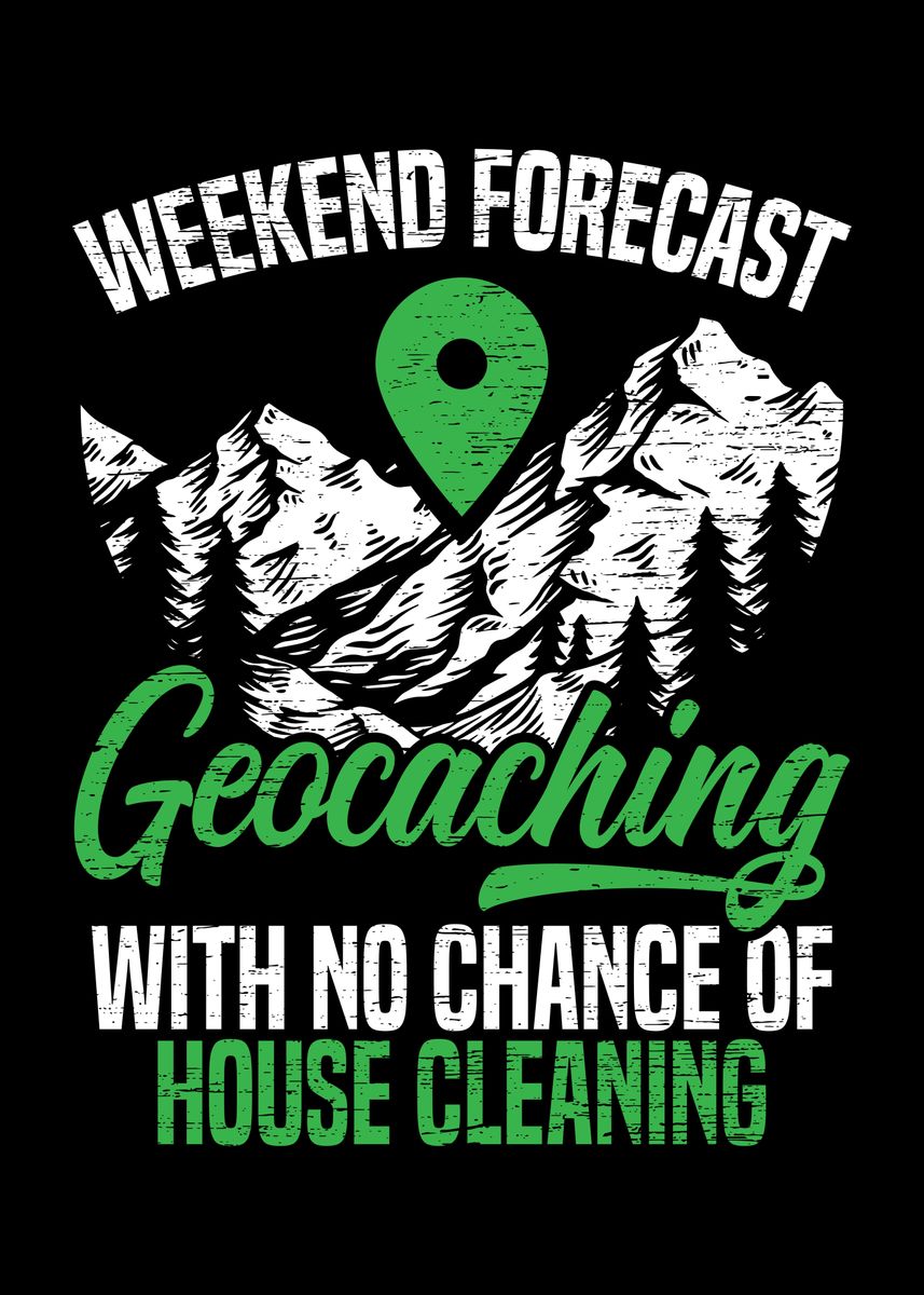 'Geocaching Geocacher Cache' Poster, picture, metal print, paint by NAO ...