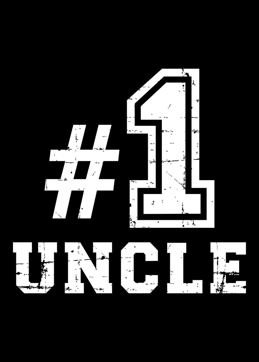 'No 1 best uncle' Poster, picture, metal print, paint by Designzz ...