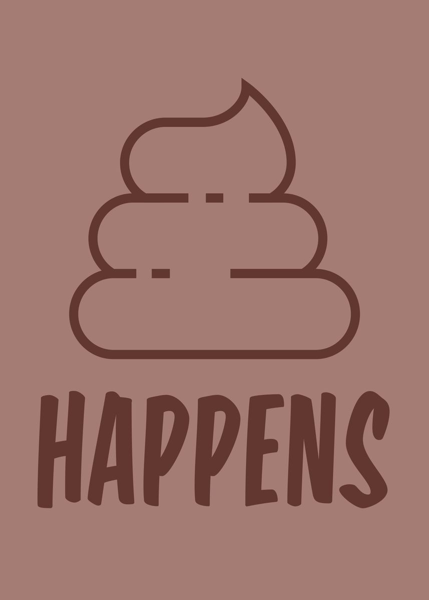 'Poop Happens Icon' Poster, picture, metal print, paint by ...
