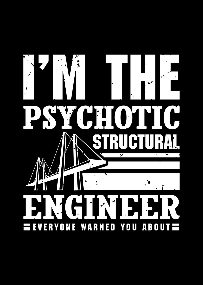 'Structural Engineer' Poster, picture, metal print, paint by Sebastian ...