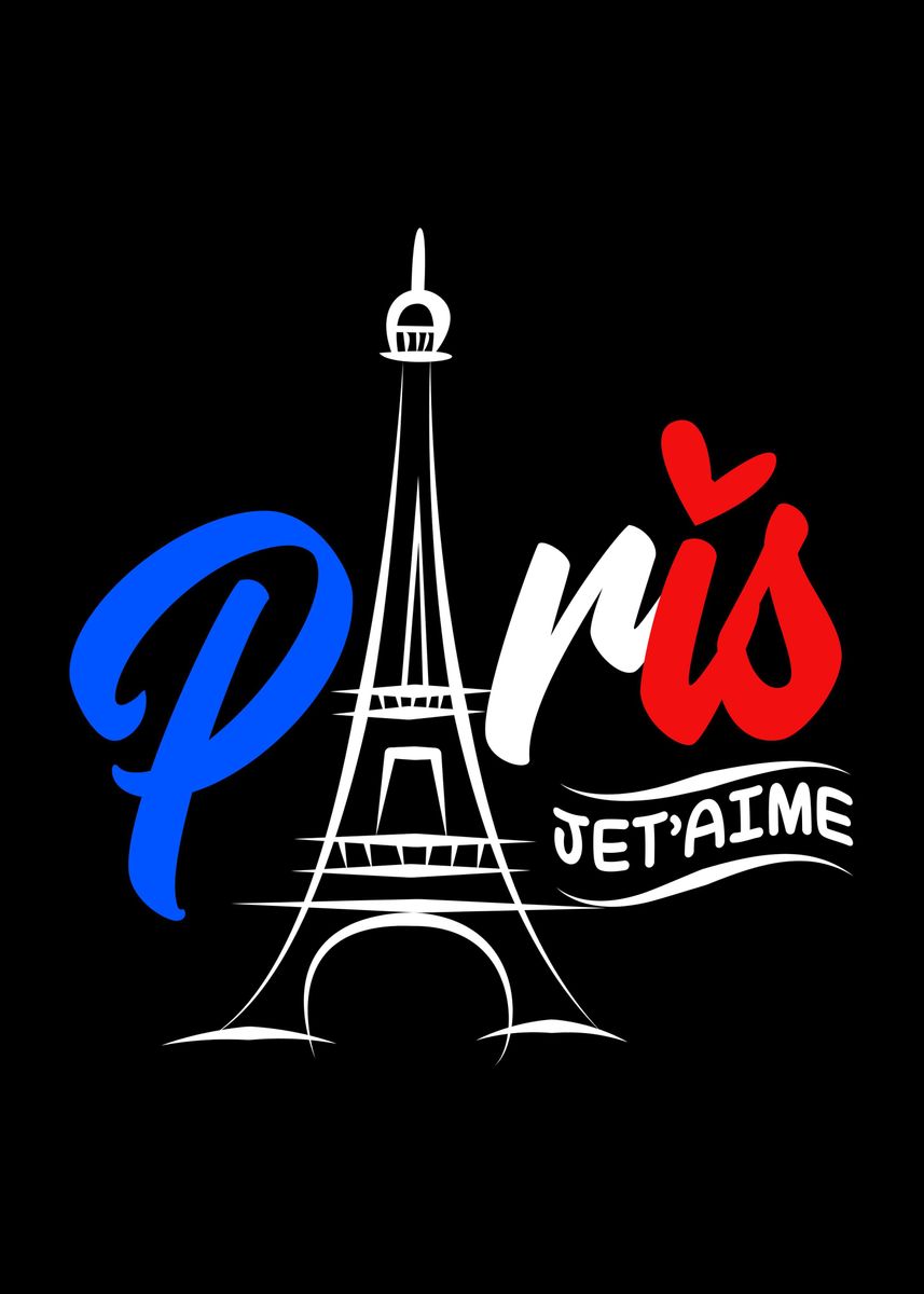 'Paris Je Taime' Poster, picture, metal print, paint by FunnyGifts ...