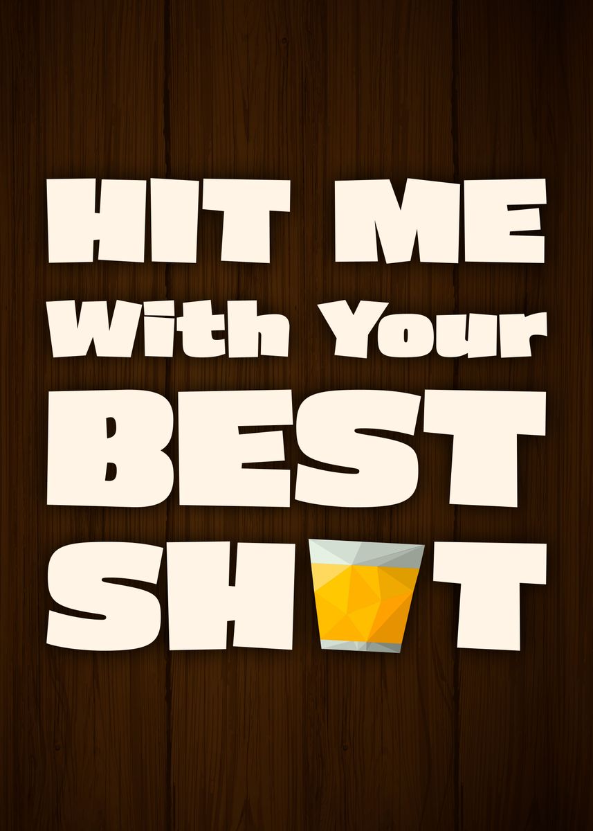 'Hit Me With Your Best Shot' Poster, picture, metal print, paint by ...