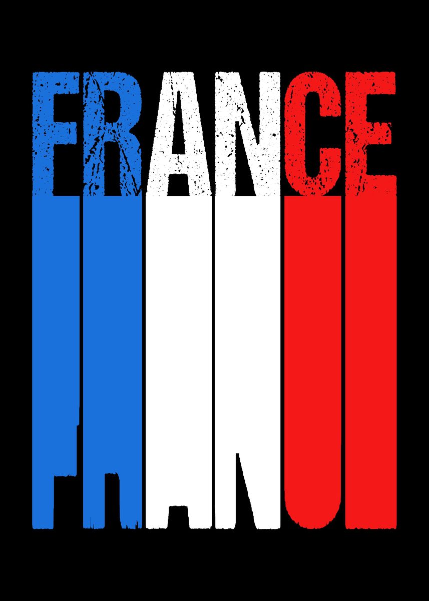 'France Flag' Poster, picture, metal print, paint by FunnyGifts | Displate