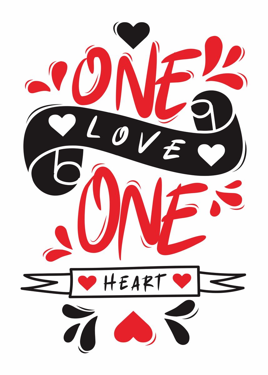 'One Love One Heart' Poster, picture, metal print, paint by Distrowlinc ...