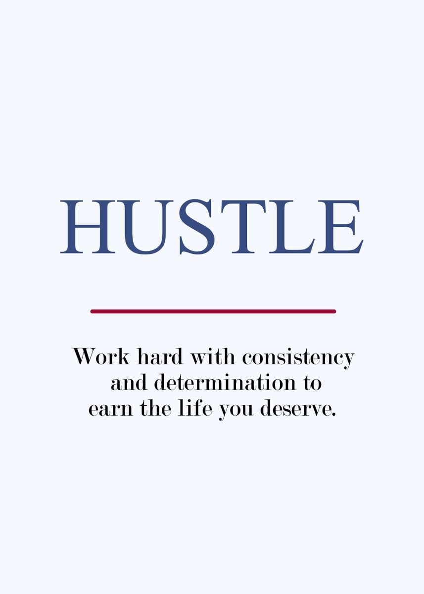 'hustle definition text art' Poster by Special Posters displate | Displate