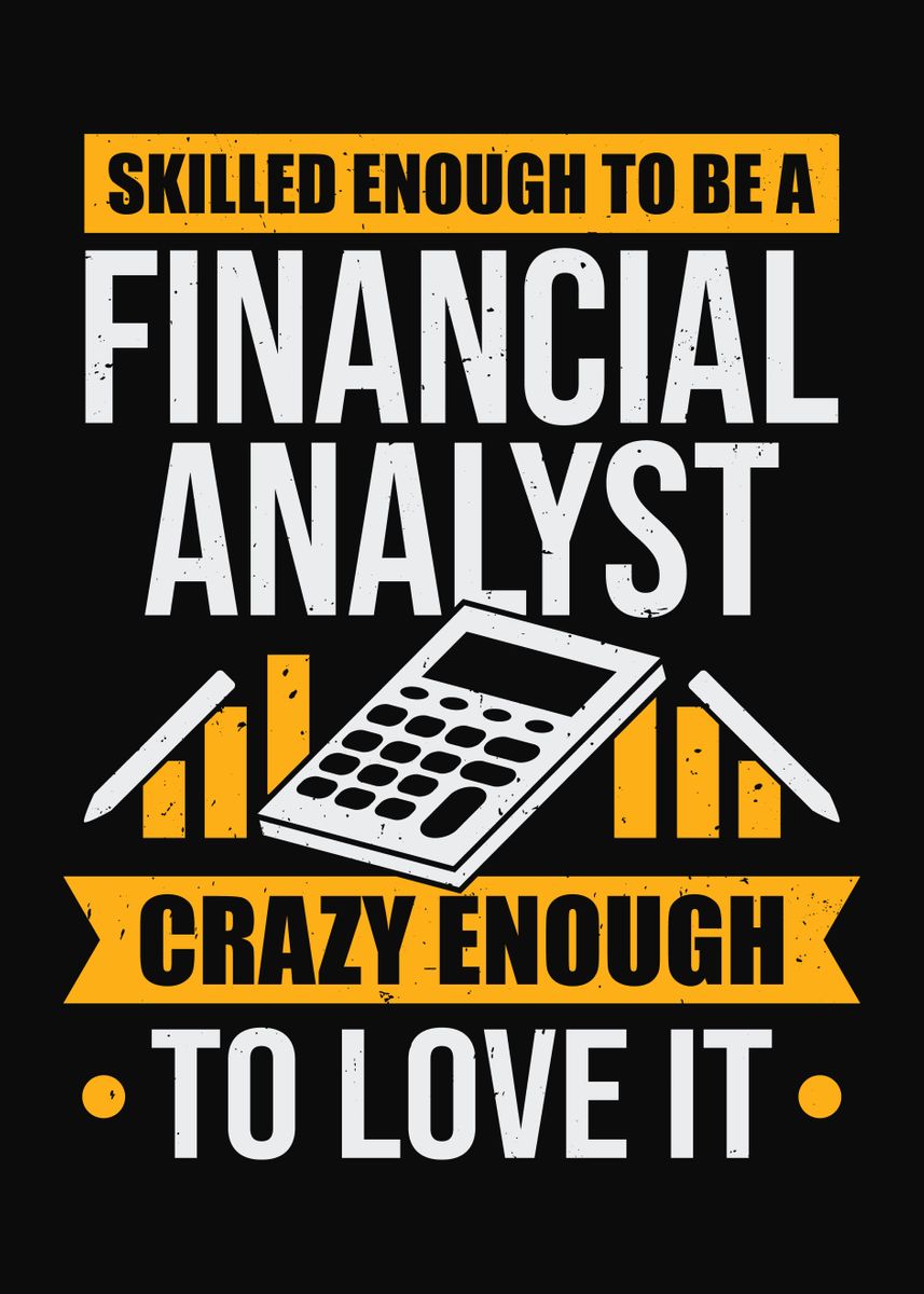 'Financial Analyst Design' Poster, picture, metal print, paint by ...