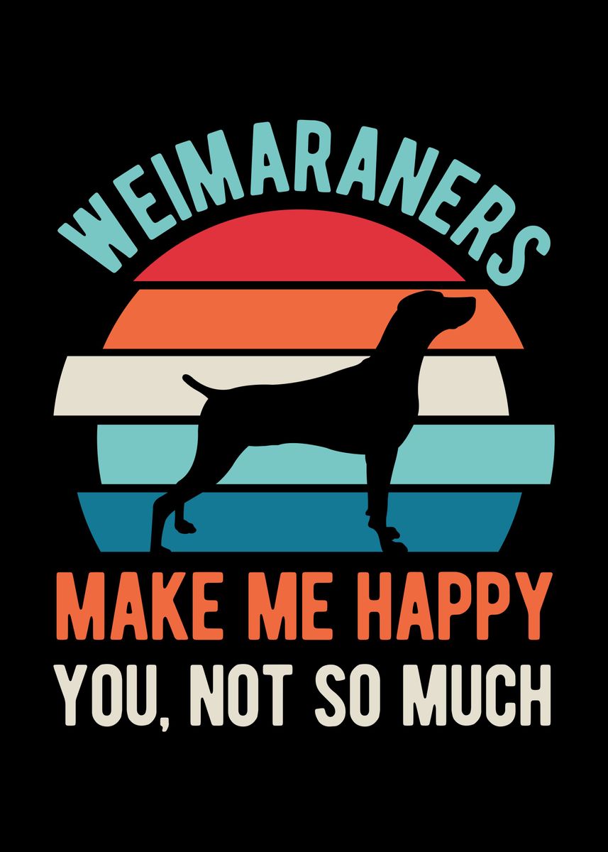 'Funny Weimaraner Dog' Poster by Visualz | Displate