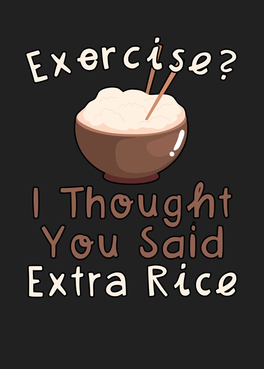 'Extra Rice' Poster, picture, metal print, paint by maxdesign | Displate