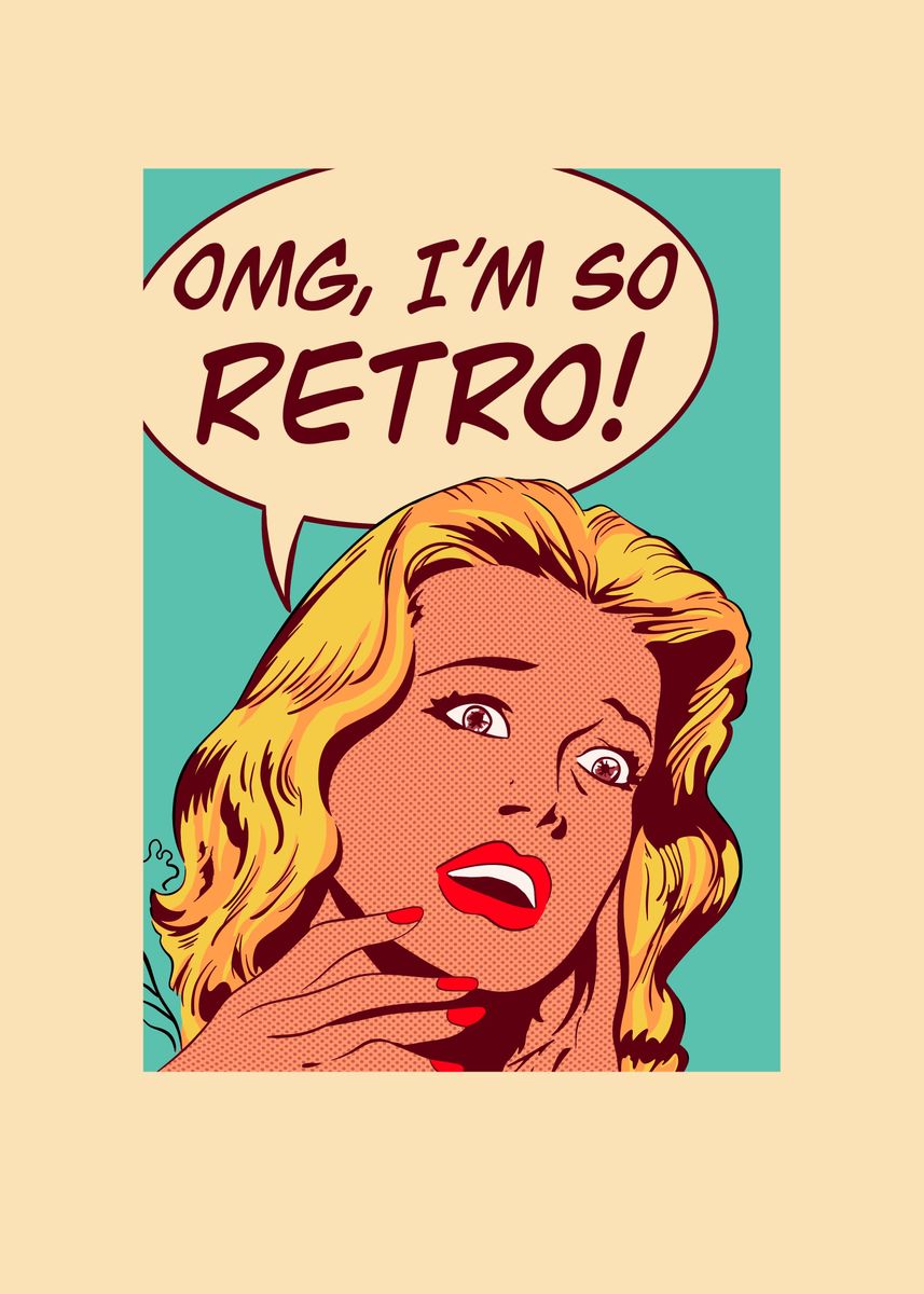 'Im so retro' Poster, picture, metal print, paint by Mild pic | Displate
