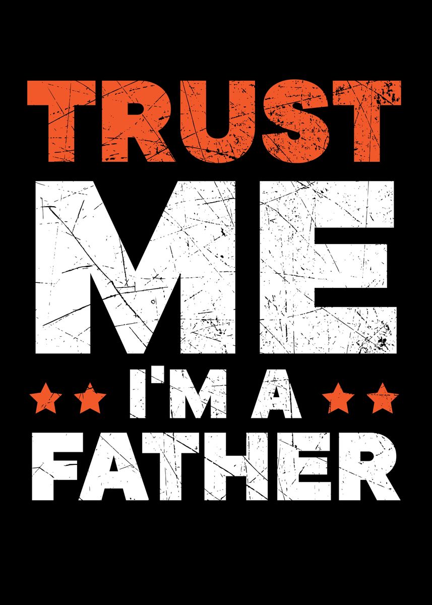 'Im A Father Best Dad Ever' Poster by NAO | Displate