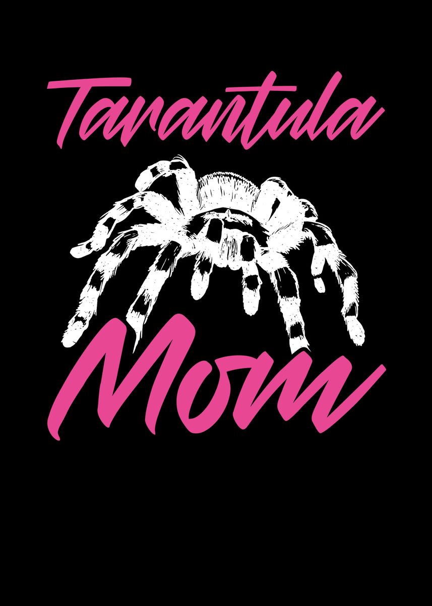 'Tarantula Mom' Poster, picture, metal print, paint by BeMi | Displate