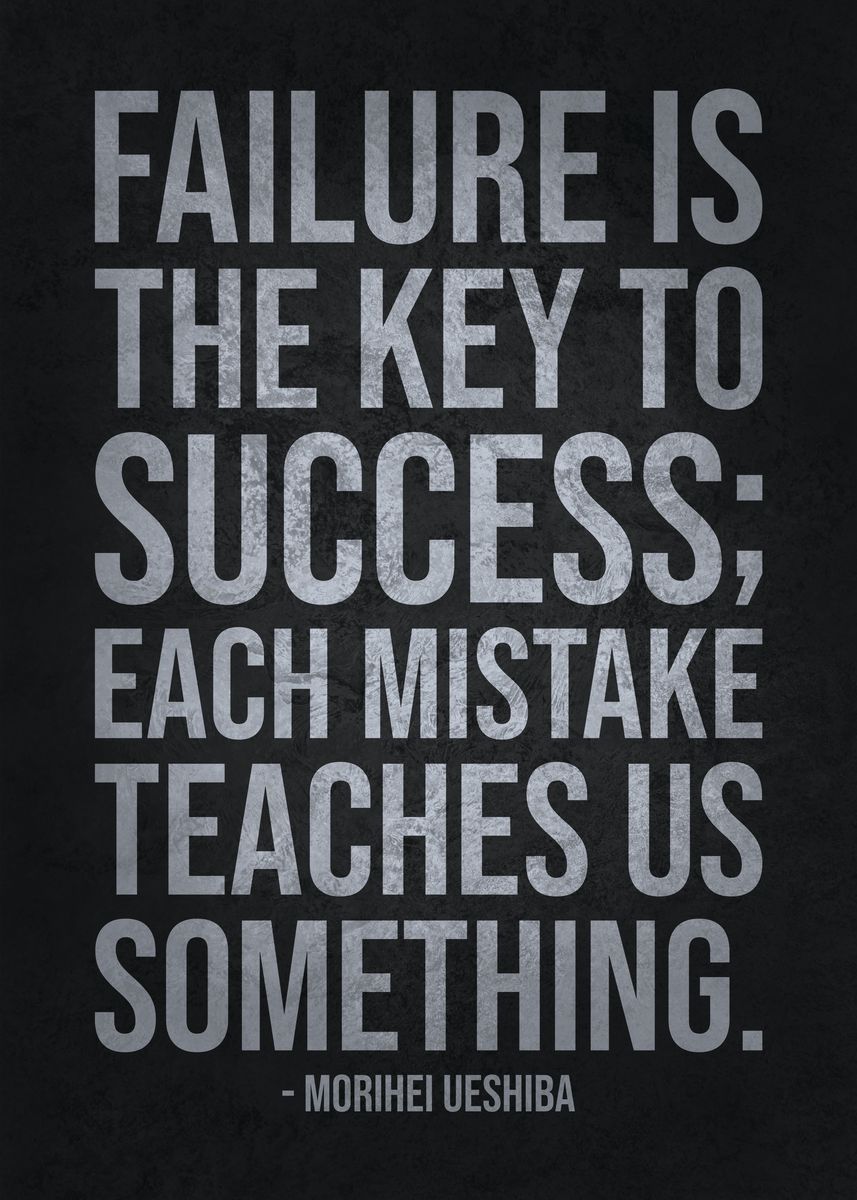 'Failure Is Key To Success' Poster, picture, metal print, paint by CHAN ...