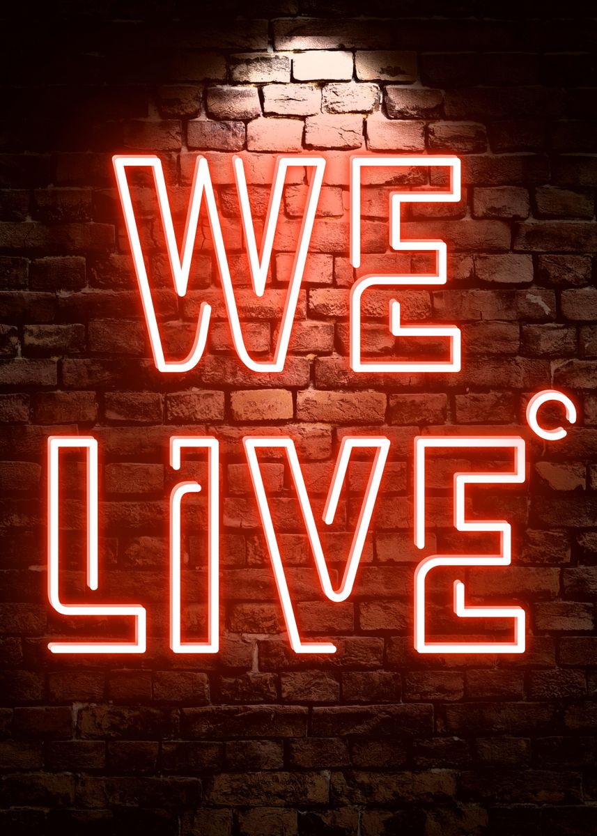 'We Live' Poster, picture, metal print, paint by Simon Clement | Displate