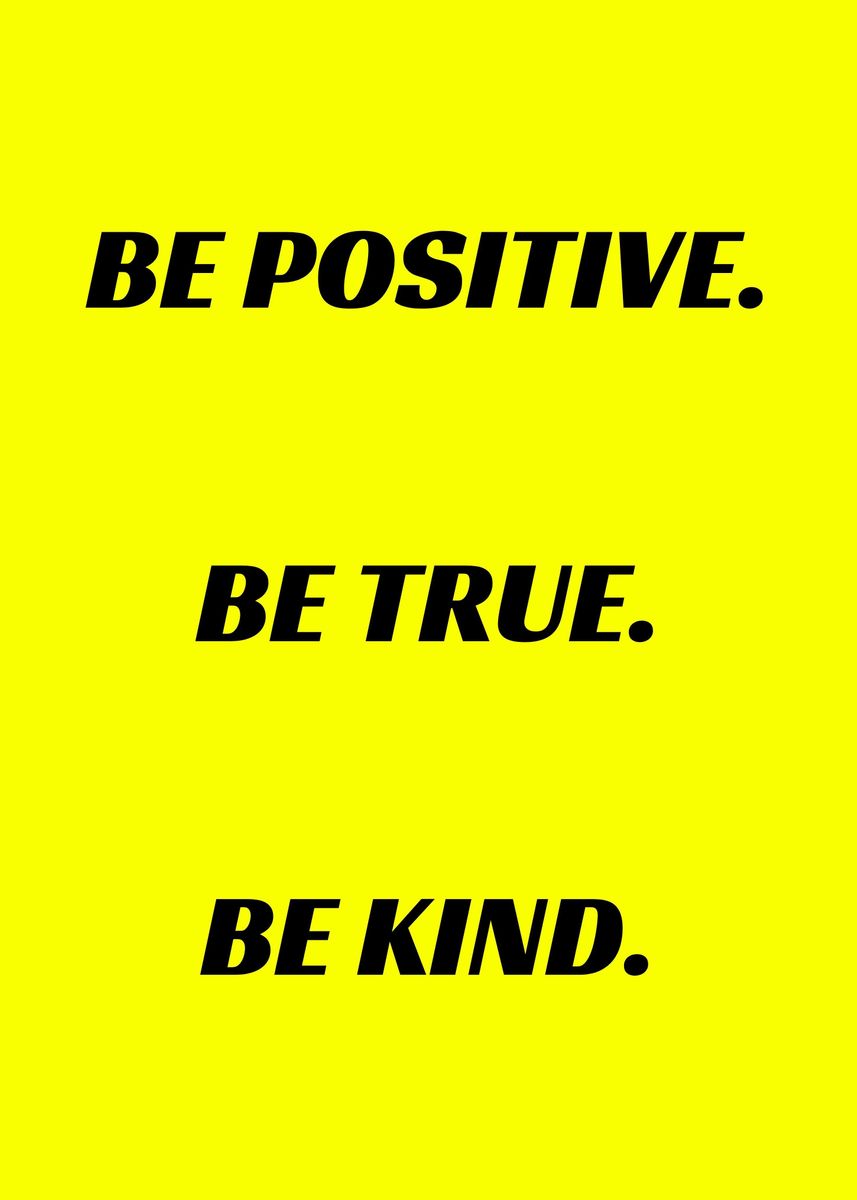 'Be Positive ' Poster, picture, metal print, paint by Creativity Art ...